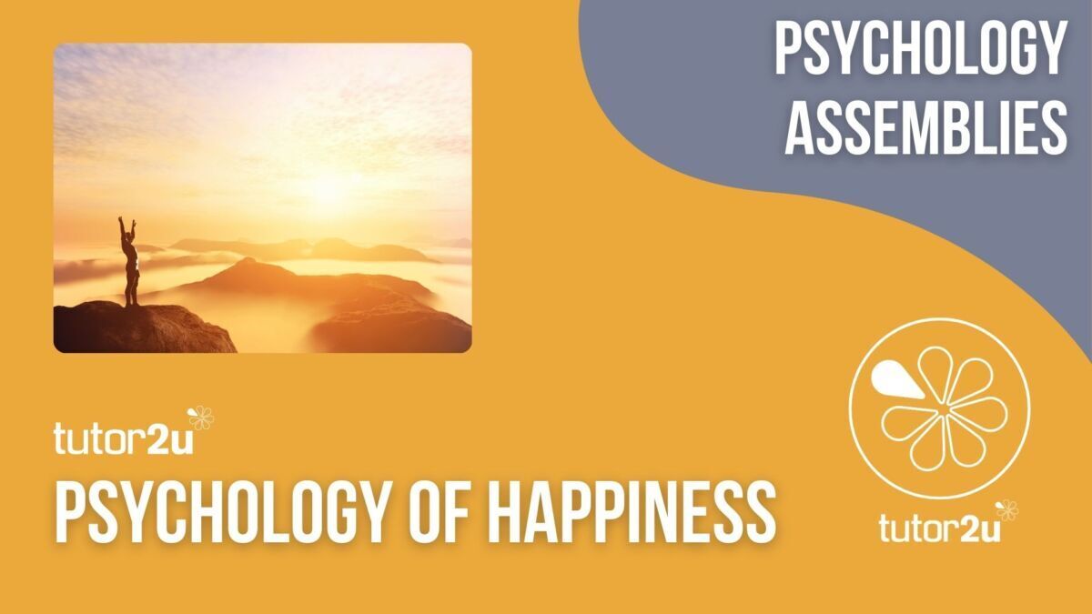 Psychology Assembly | The Psychology of Happiness | Reference Library ...