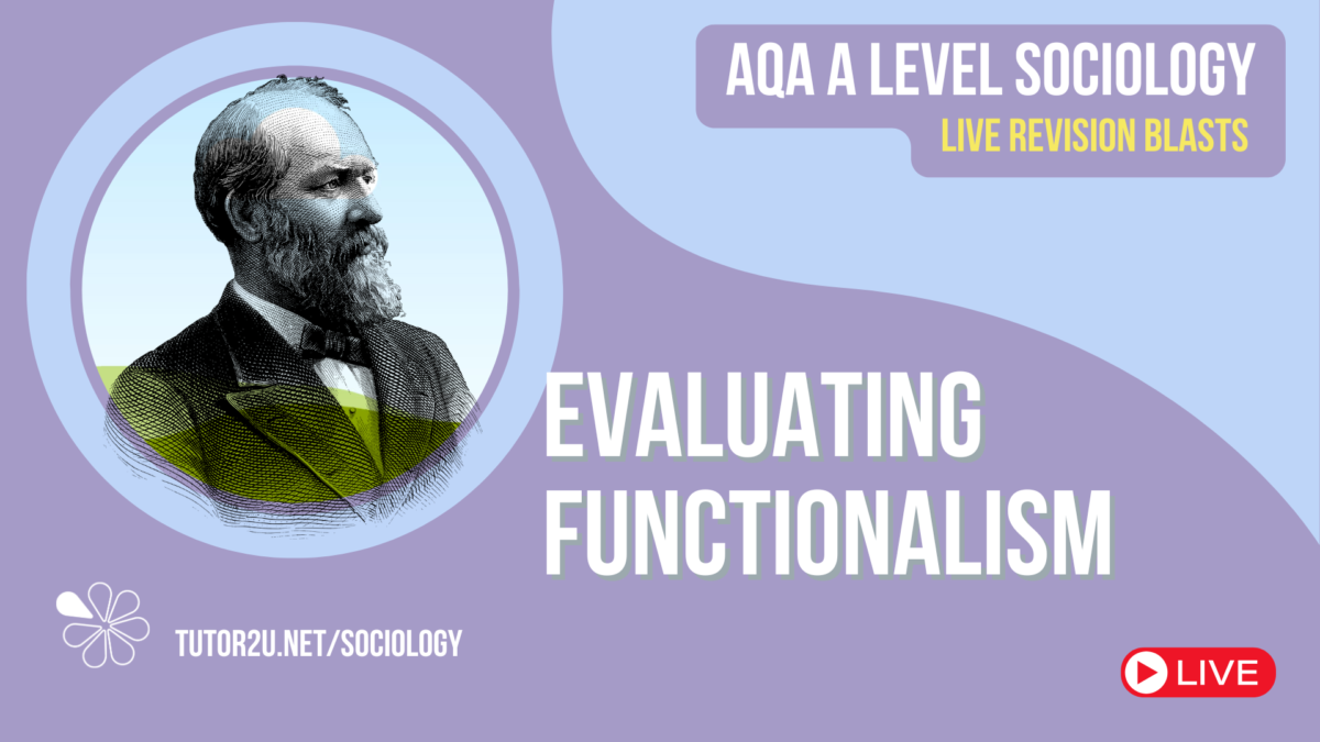 Evaluating functionalism | Live AQA A Level Sociology | Livestreams ...