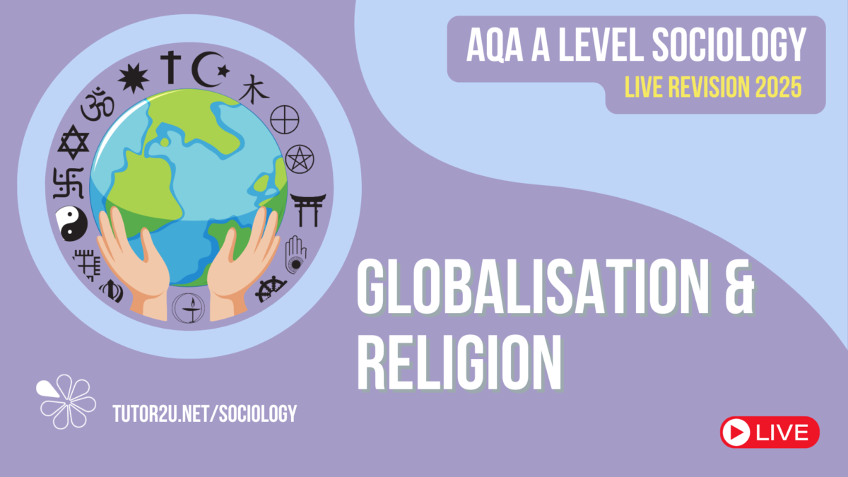 Globalisation & Religion | AQA A Level Sociology | Live Revision for ...