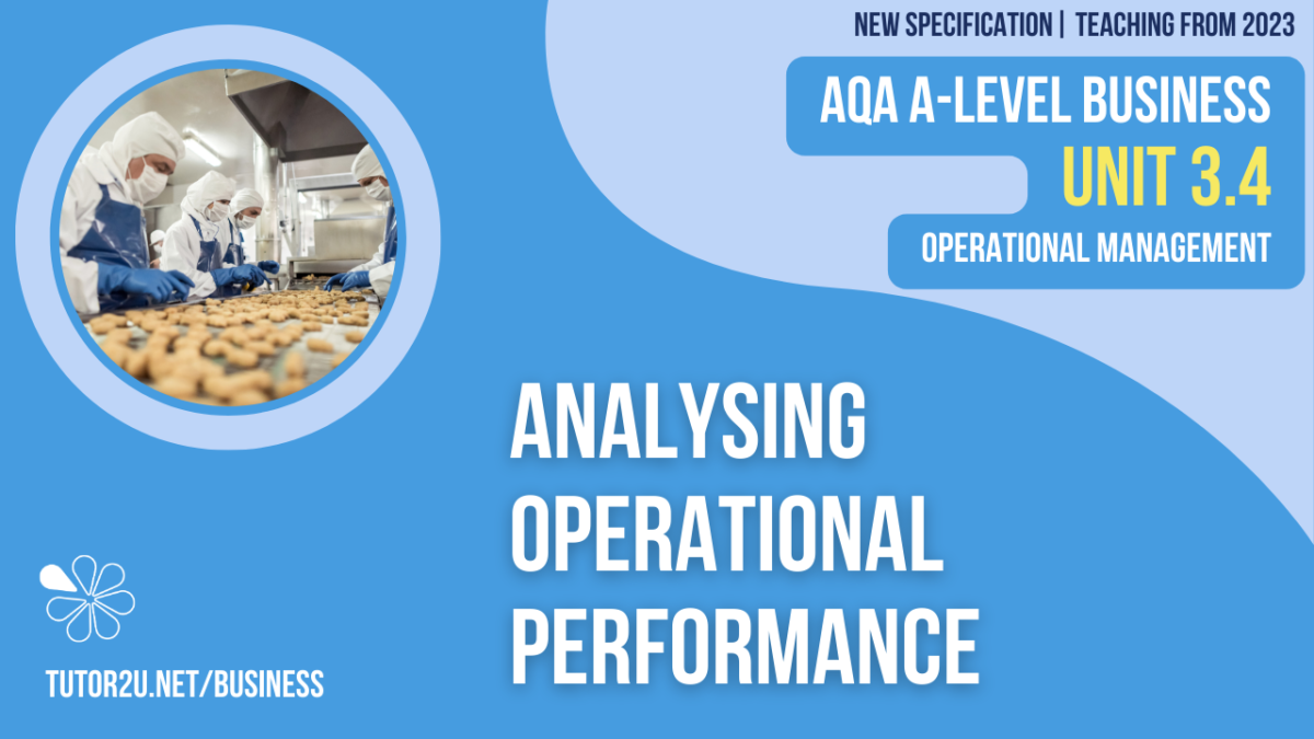 3.4.2 Analysing Operational Performance | Reference Library | Business ...