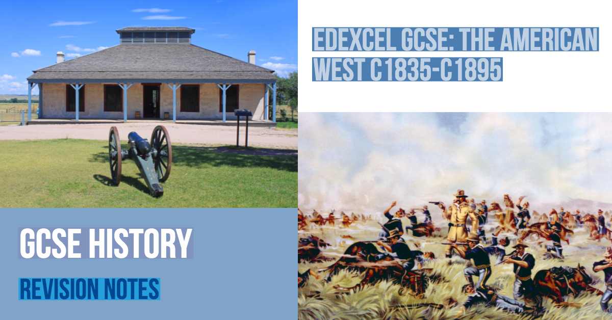 Study Notes for GCSE History: The American West, c1835-c1895 ...