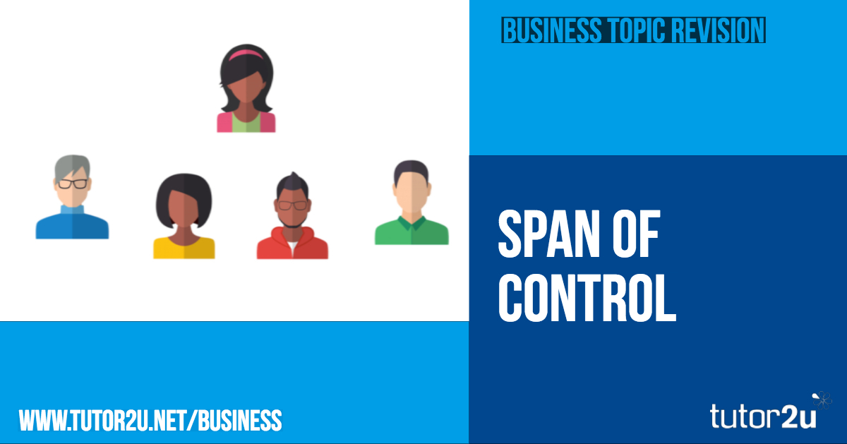 Span of Control (Organisational Structure) | Reference Library ...