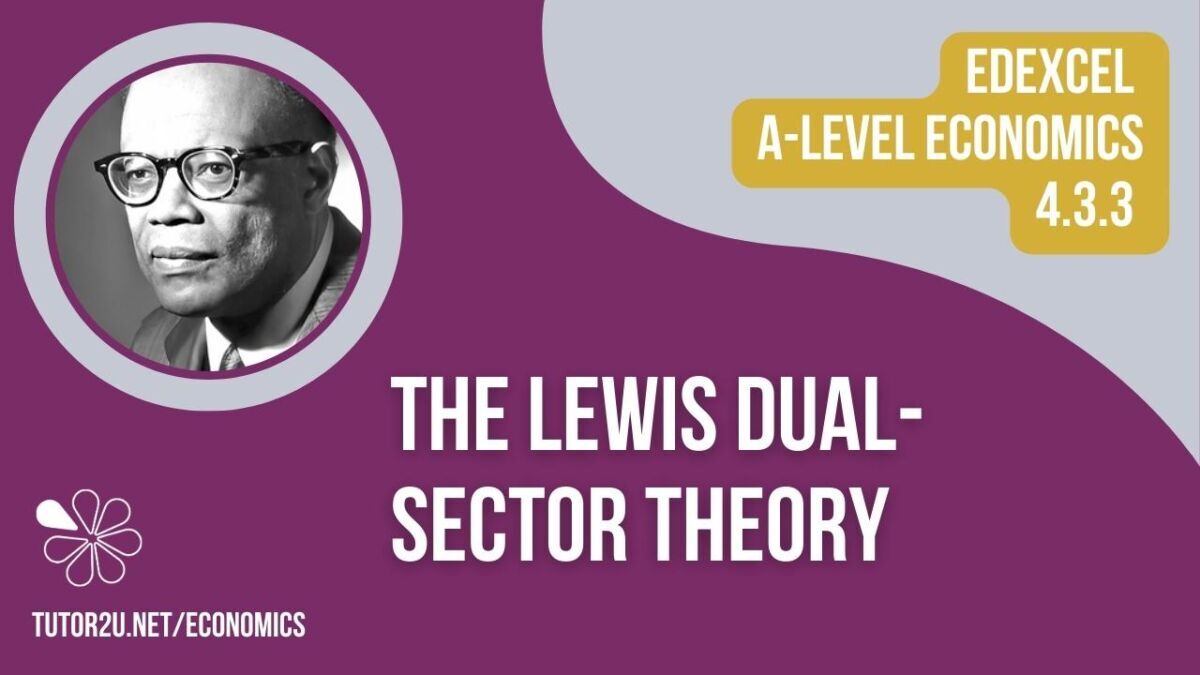 4.3.3 Industrialisation: The Lewis Model (Edexcel A-Level Economics ...