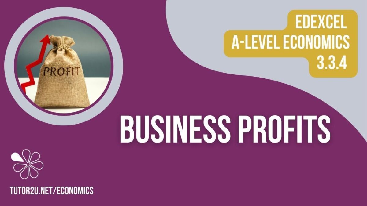 3.3.4 Business Profits (Edexcel A-Level Economics Teaching PowerPoint ...