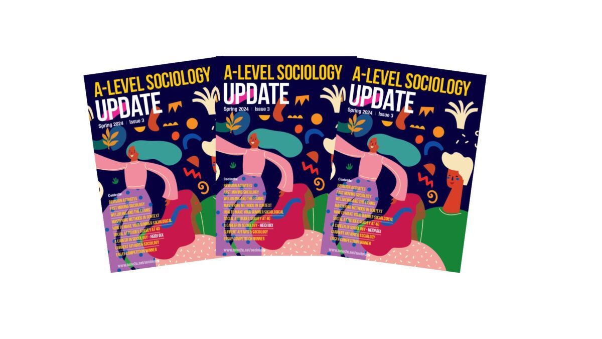 A-Level Sociology Update Magazine | Issue 3 | Digital Edition ...
