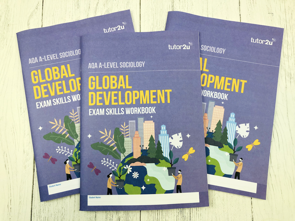 Global Development Exam Skills Workbook for AQA A-Level Sociology ...