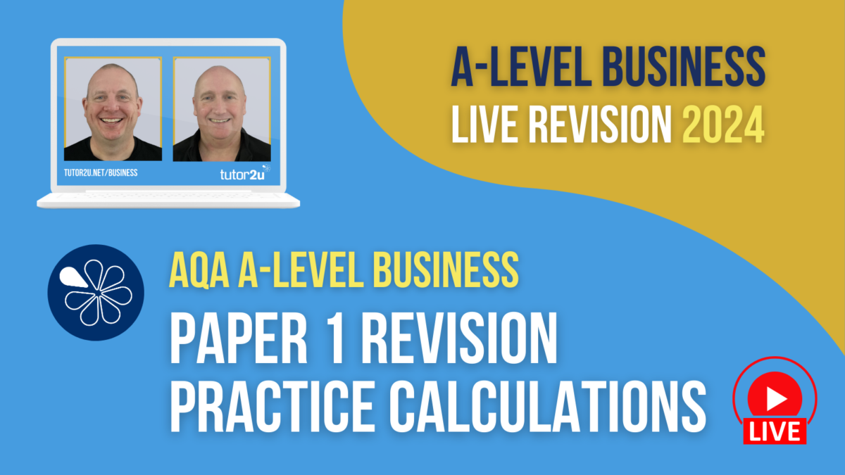 AQA Paper 1 Practice Calculations | A-Level Business Revision for 2024 ...