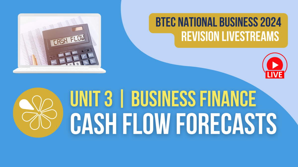 Cash Flow Forecasts | Live Revision for BTEC National Business Unit 3 ...
