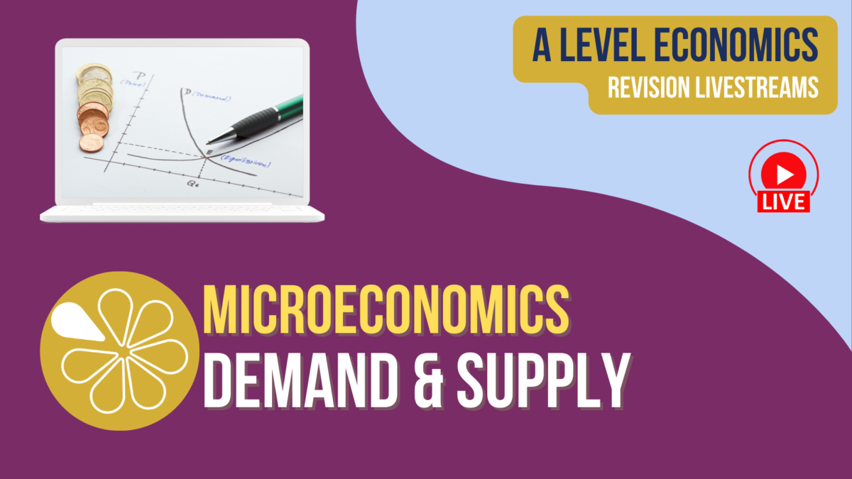 Demand and Supply | A-Level Economics Live Revision | Livestreams | tutor2u