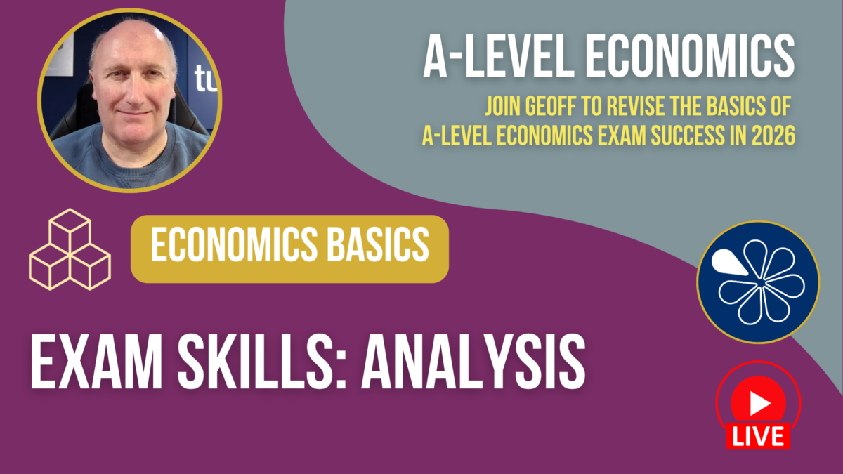 Exam Skill of Analysis | A-Level Economics Basics | Livestreams | tutor2u