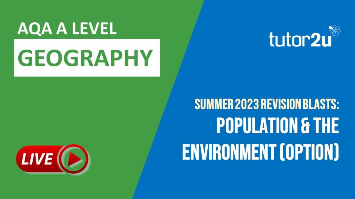 Paper 2 Option Topic: Population and the Environment | A-Level ...