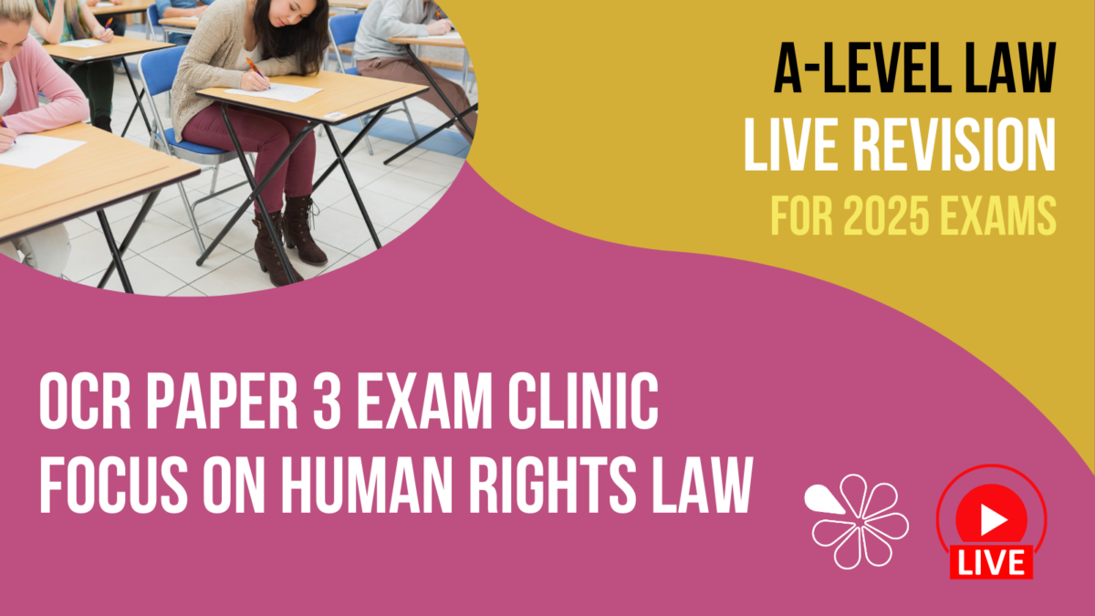OCR A-level Law Paper 3 Revision Clinic with focus on Human Rights Law | Livestreams | tutor2u