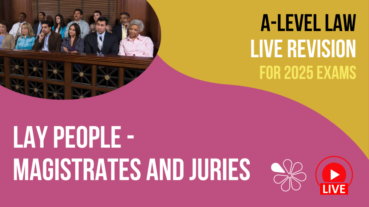 Lay People - Magistrates and Juries | A-Level Law Live Revision 2025 ...