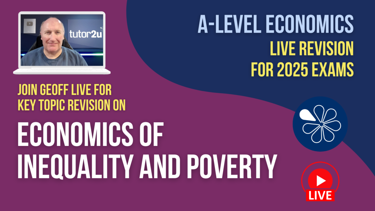 Economics of Inequality and Poverty | A-Level Economics Live Revision ...