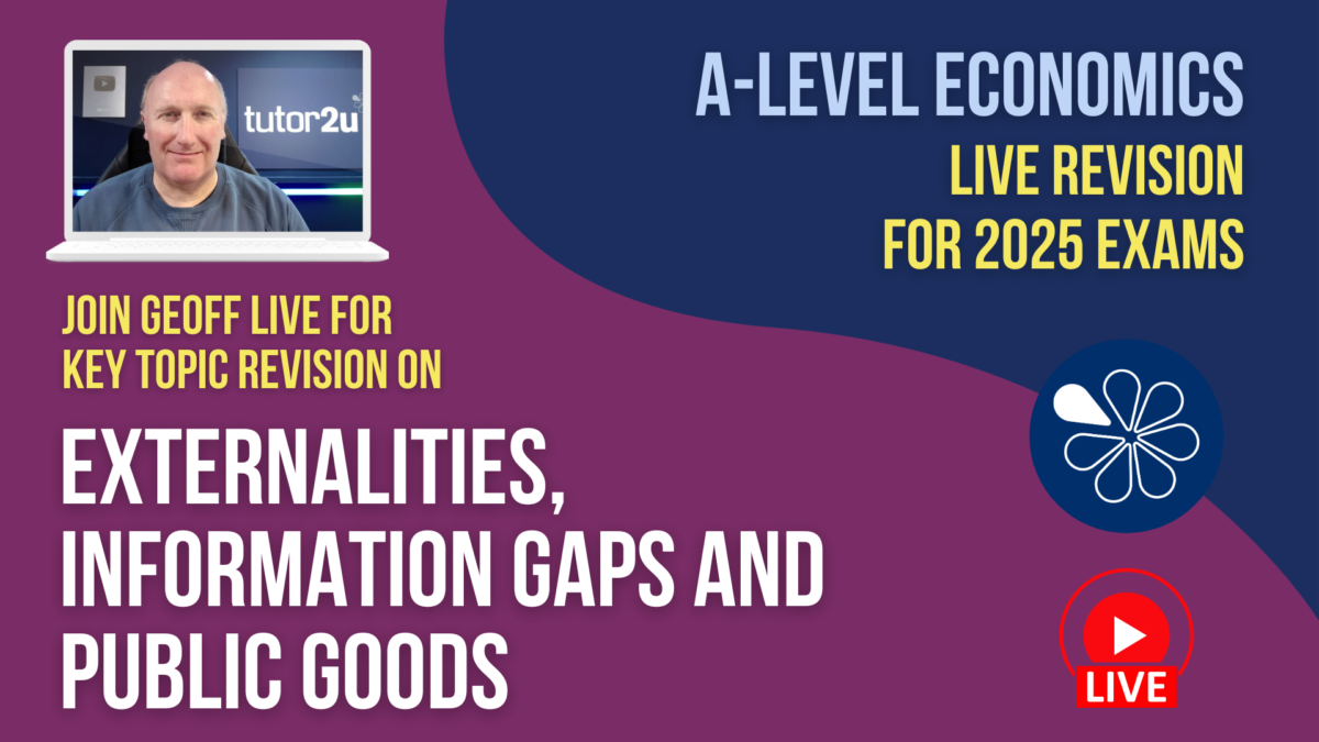 Externalities, Information Gaps and Public Goods | A-Level Economics ...