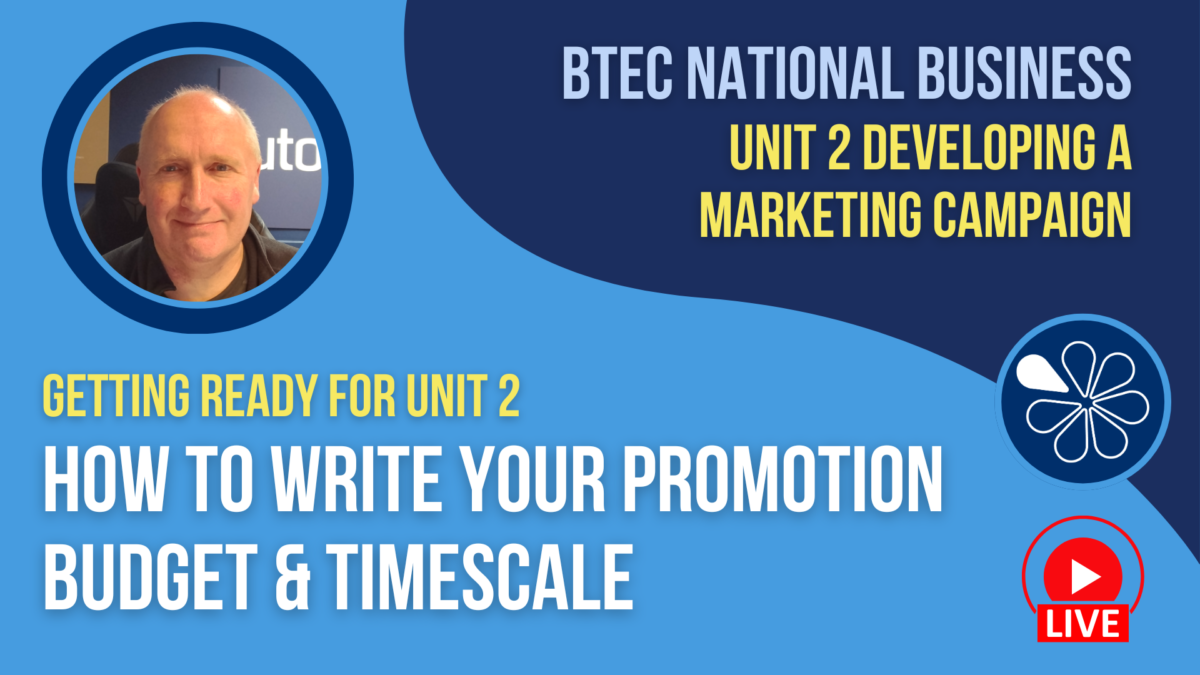 How To Write the Promotion Budget and Timescale + Unit 2 Q&A | BTEC ...