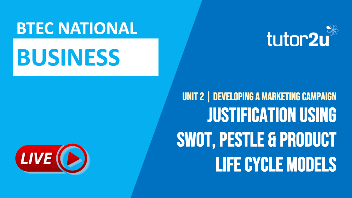 Justification using SWOT, PESTLE & Product Life Cycle Models | BTEC ...