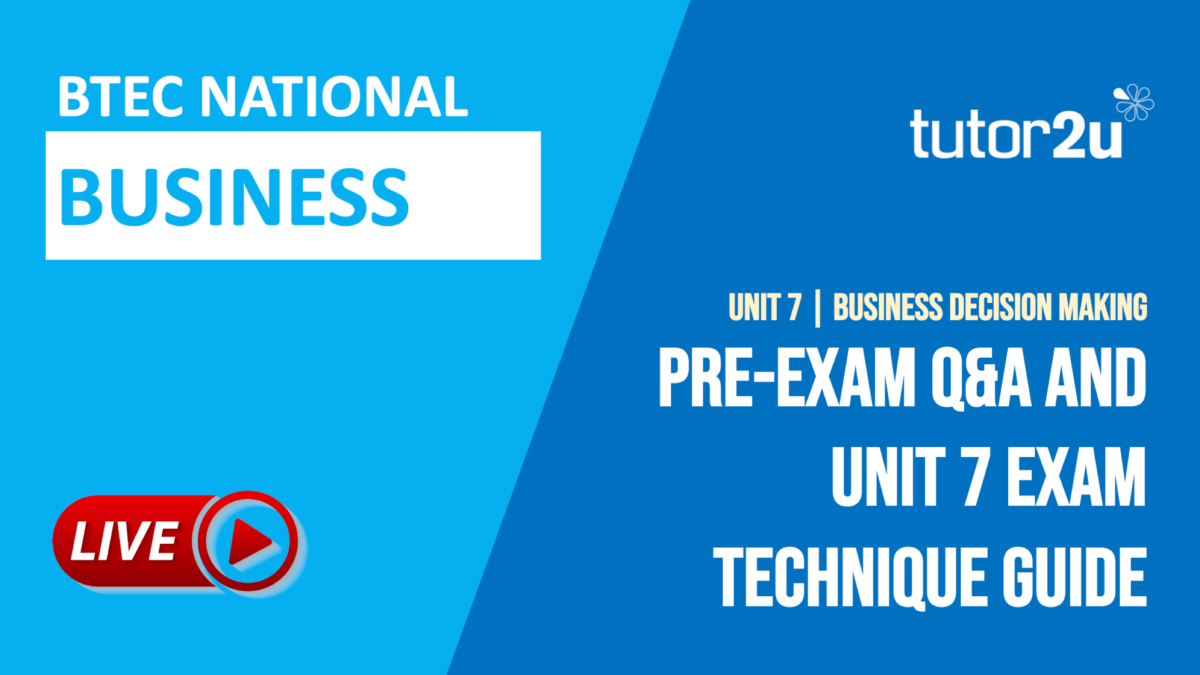 Unit 7 Exam Technique Advice | BTEC National Business | Livestreams ...