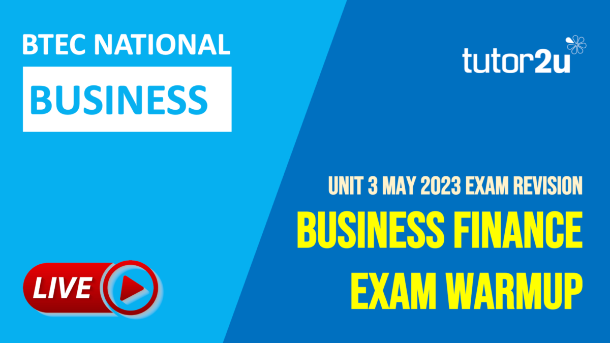 BTEC National Business Unit 3 Business Finance May 2023 Exam Warmup ...