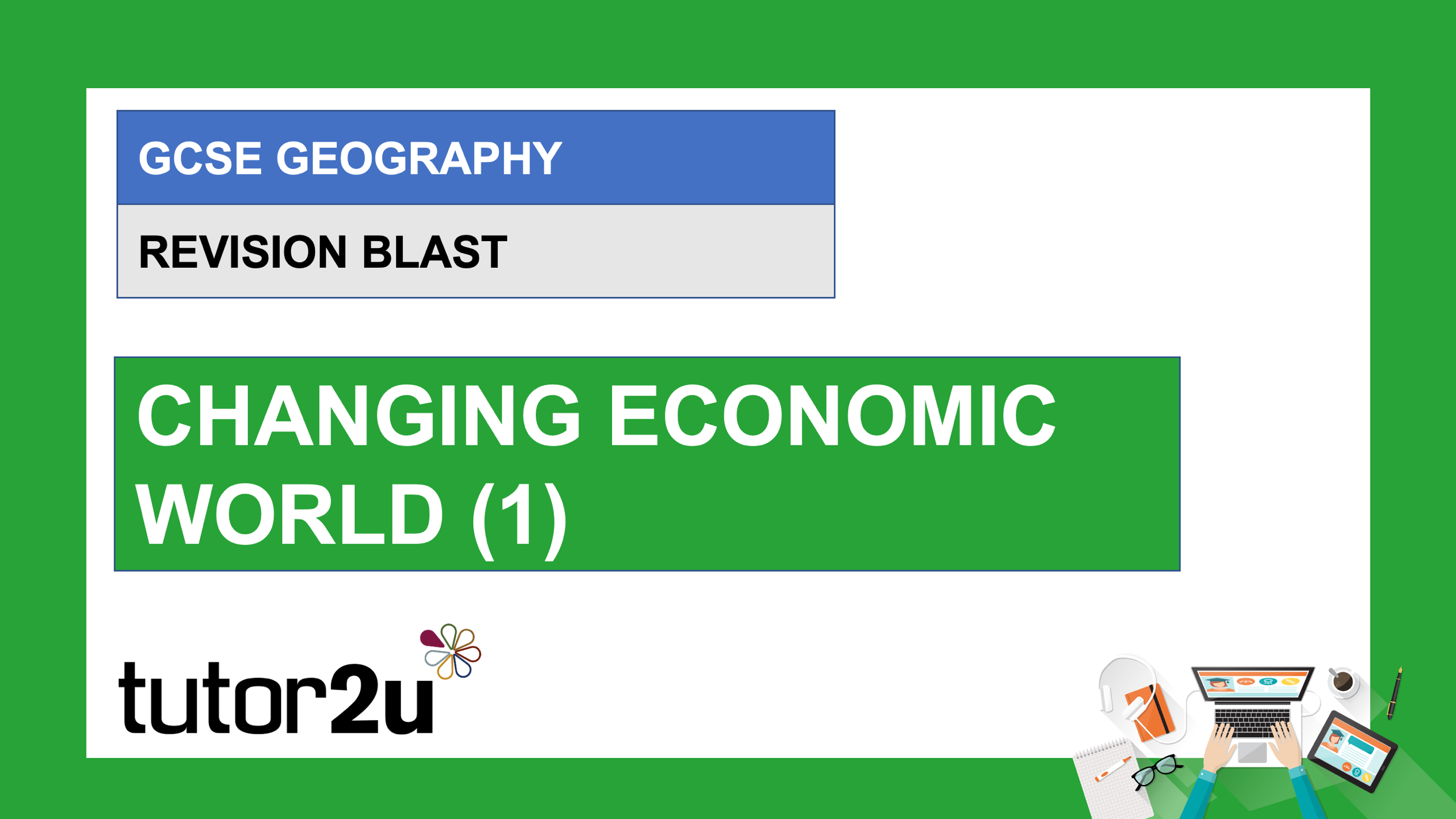 AQA GCSE Geography Revision Blast | Changing Economic World (1 ...