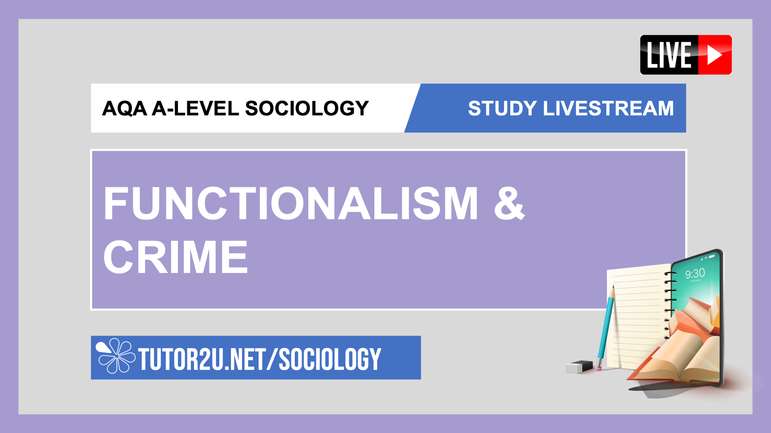 AQA A-Level Sociology | Study Livestream | Functionalism & Crime ...