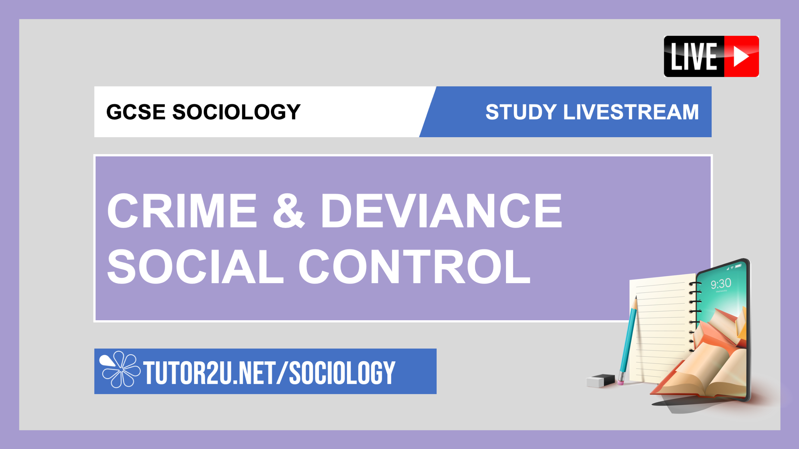 GCSE Sociology | Study Livestream | Social Control (Crime & Deviance ...