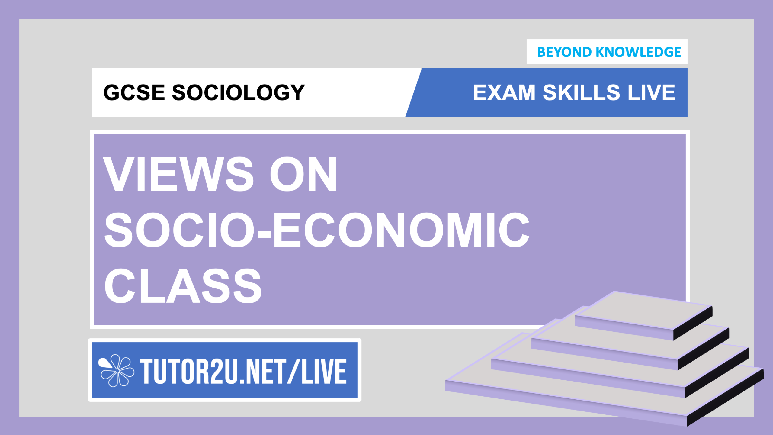 GCSE Sociology | Exam Skills Live | Views on Socio-Economic Class ...