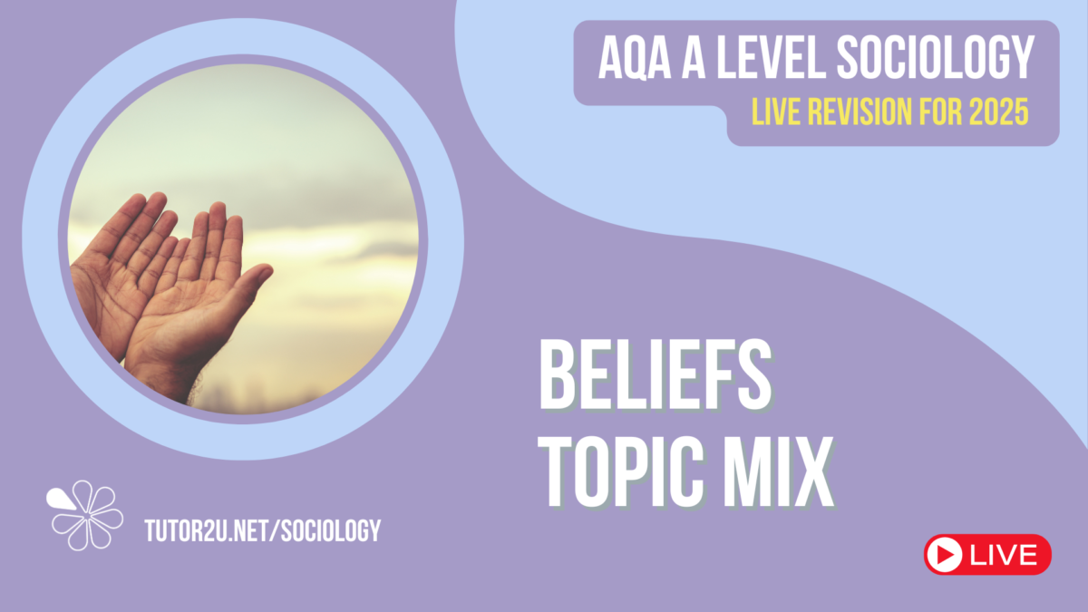 Beliefs in Society Topic Mix | AQA A Level Sociology Live Revision ...