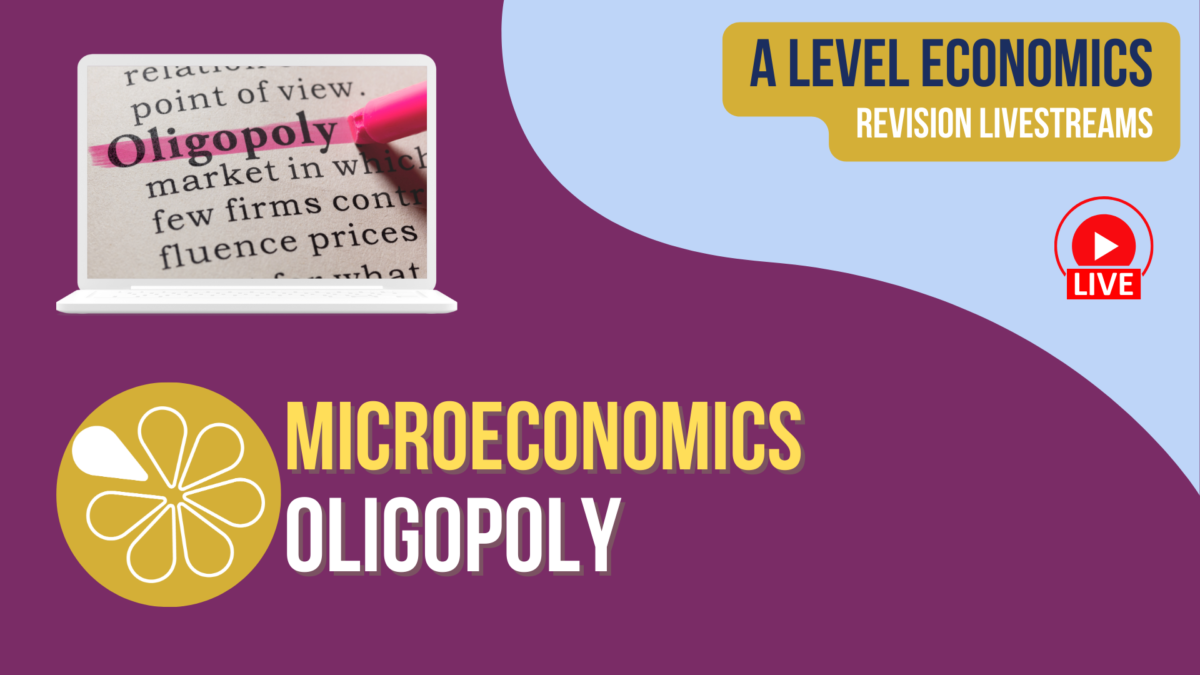 Oligopoly | A-Level Economics Live Revision | Livestreams | tutor2u