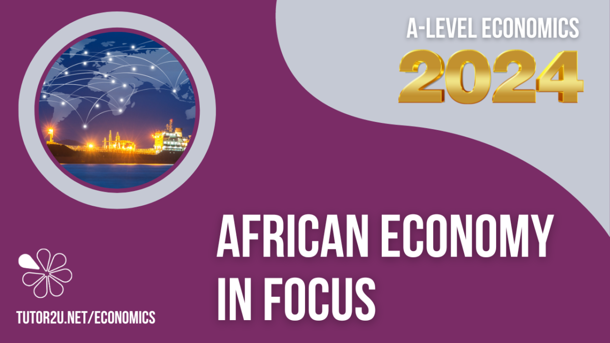 African Economy in Focus - Five Topical News Stories | Blog | Economics ...