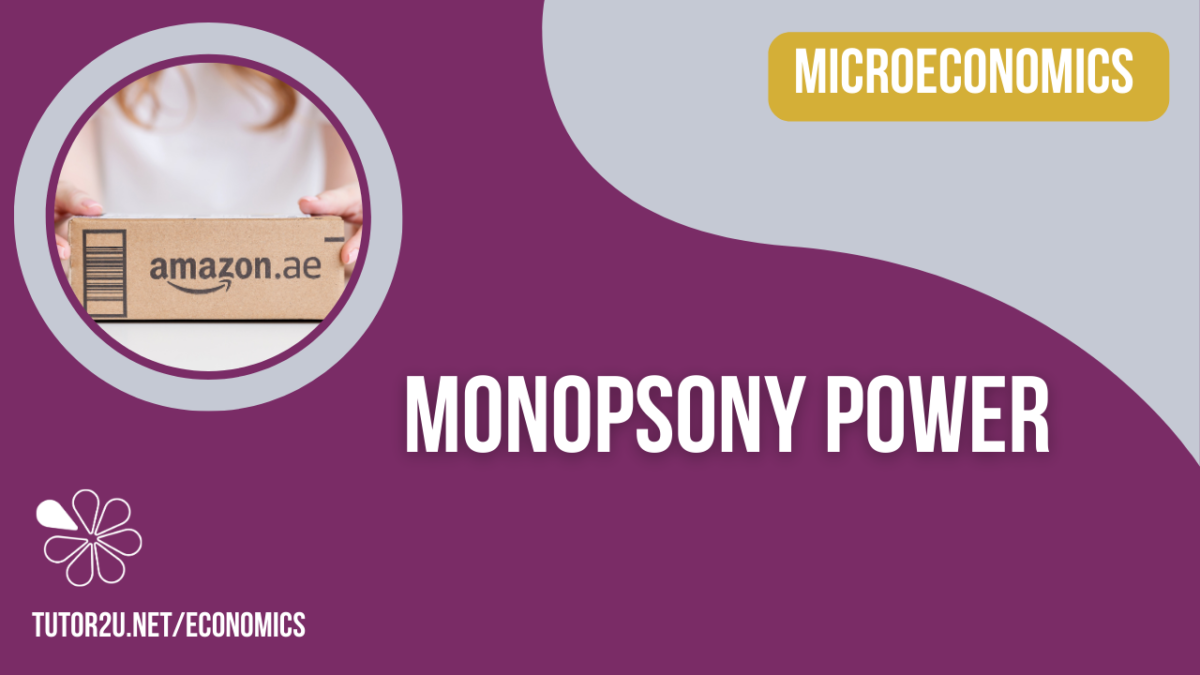 Monopsony Power in Markets | Reference Library | Economics | tutor2u