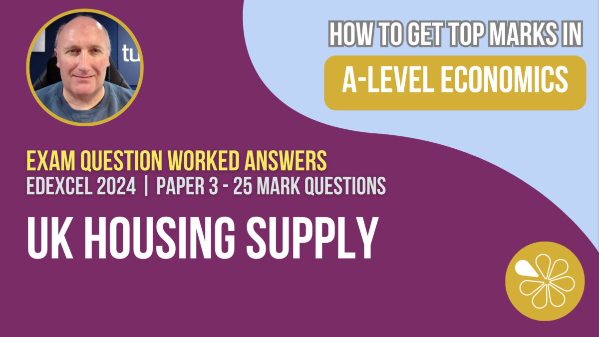 Edexcel Economics Paper 3 (2024) | 25-Marker Tips | Blog | Economics ...