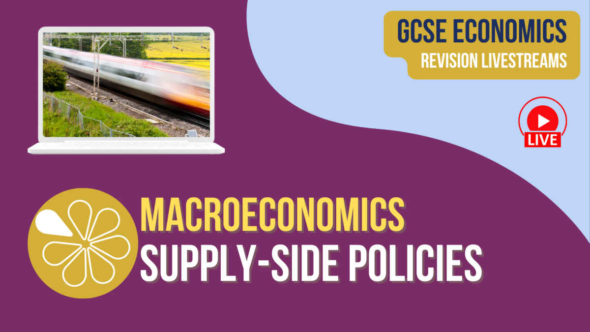 Supply-side Policies | GCSE Economics Live Revision | Livestreams | tutor2u