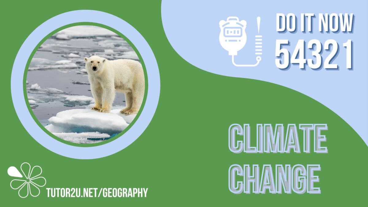 54321 'Do it now' activity for GCSE Geography: Climate Change ...