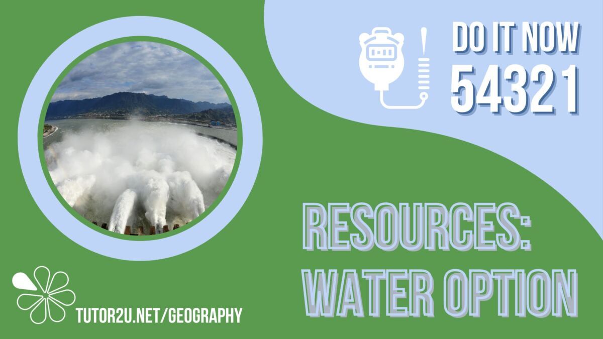 54321 'Do it now' activity for GCSE Geography: Resource Management ...