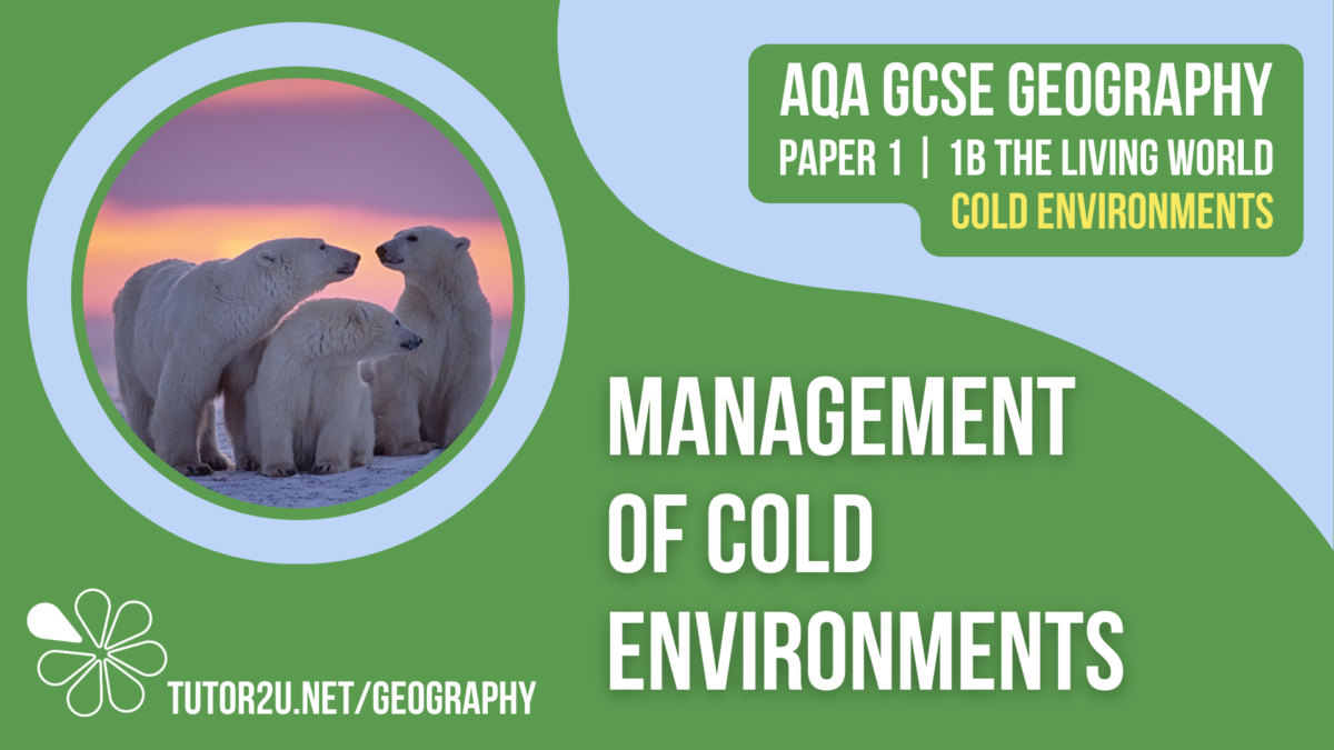 Topic Video for AQA GCSE Geography | Management of cold environments ...
