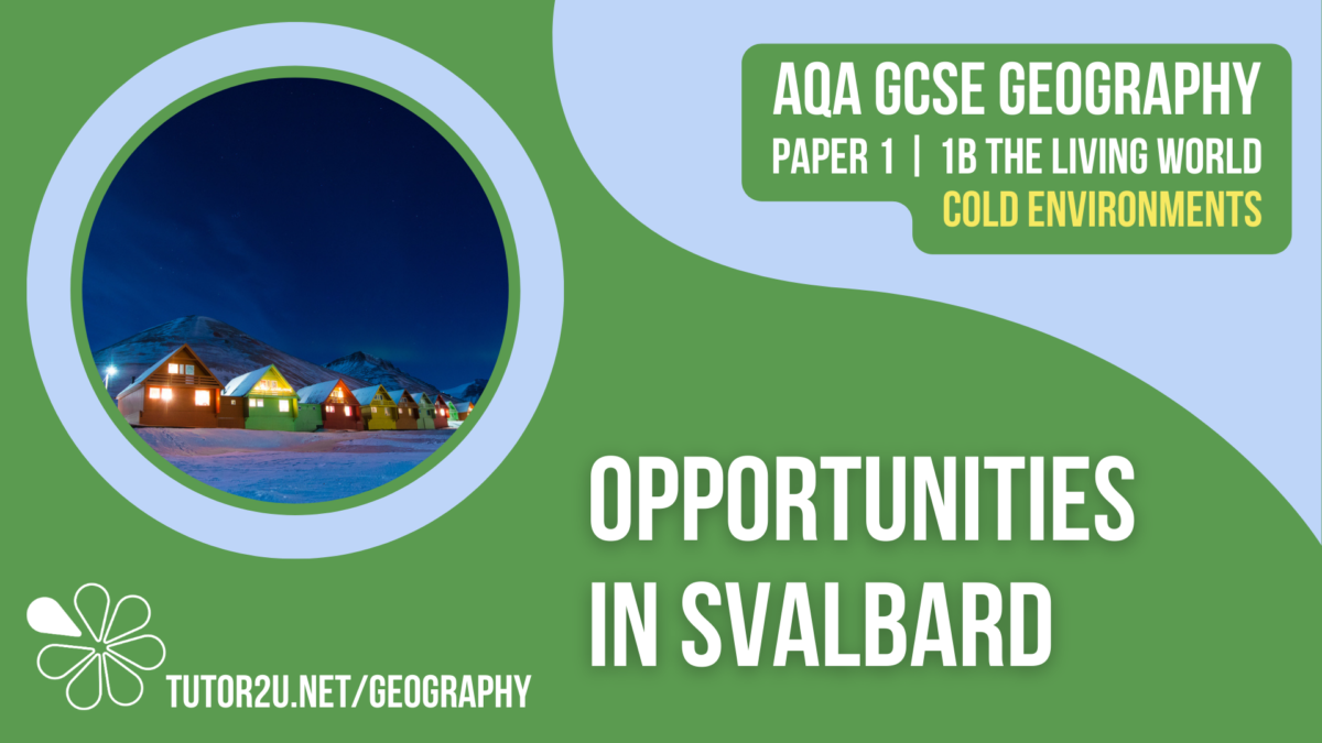 Topic Video for AQA GCSE Geography | Opportunities in Svalbard (Cold ...