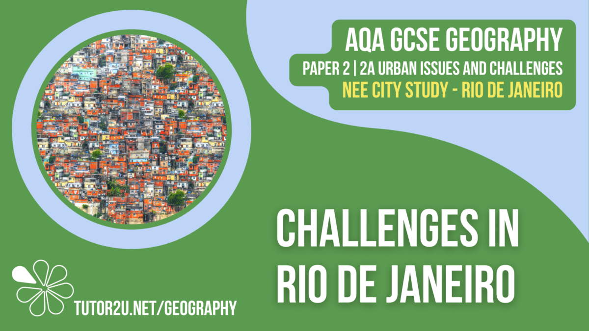 Topic Video for AQA GCSE Geography | Challenges in Rio de Janeiro (NEE ...