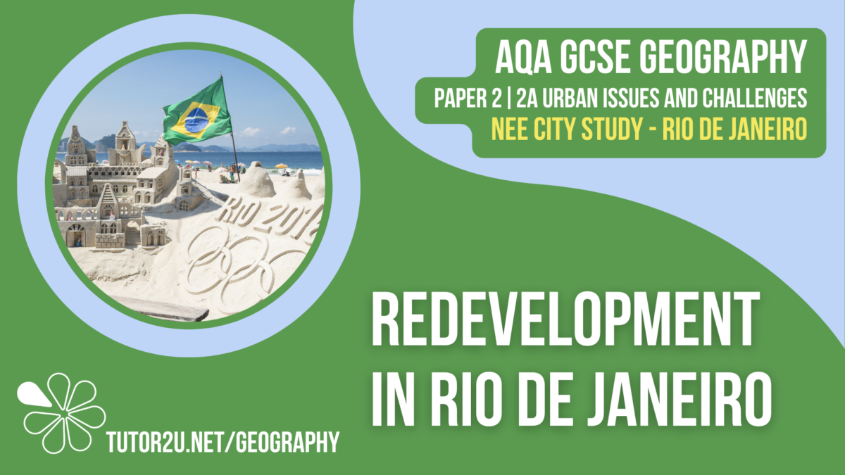 Topic Video for AQA GCSE Geography | Redevelopment in Rio de Janeiro ...