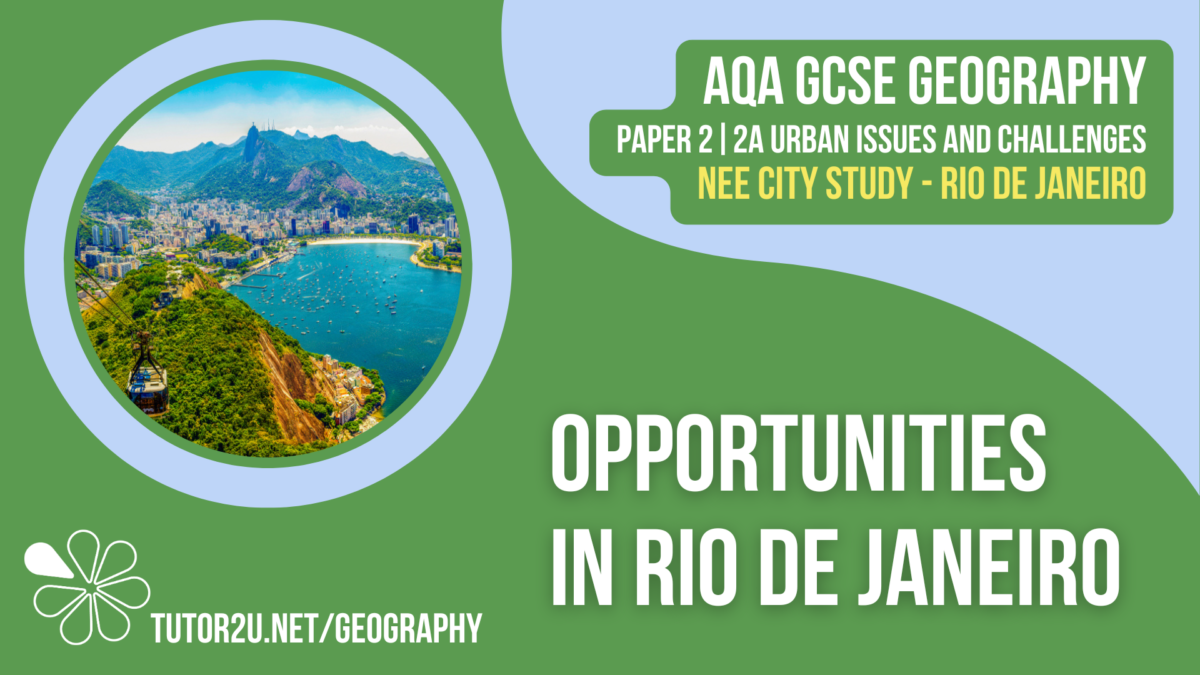 Topic Video for AQA GCSE Geography | Opportunities in Rio de Janeiro ...