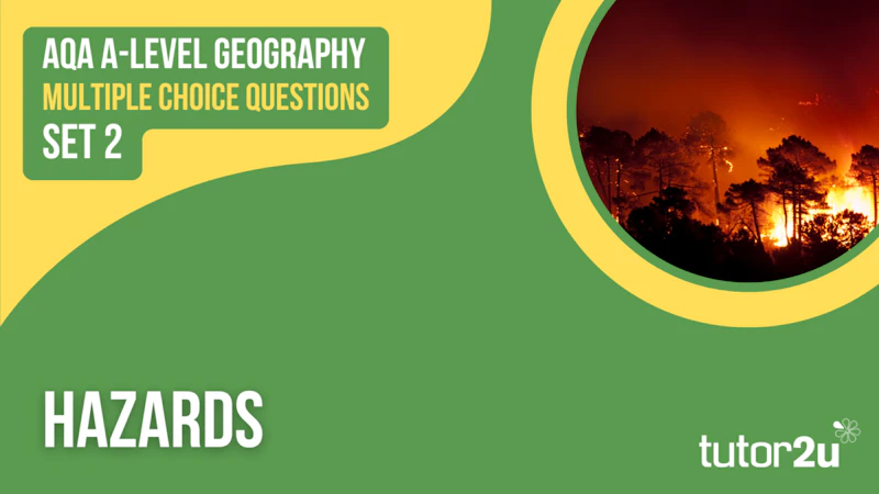 MCQs for AQA A-Level Geography (Paper 1) - Hazards | Reference Library ...