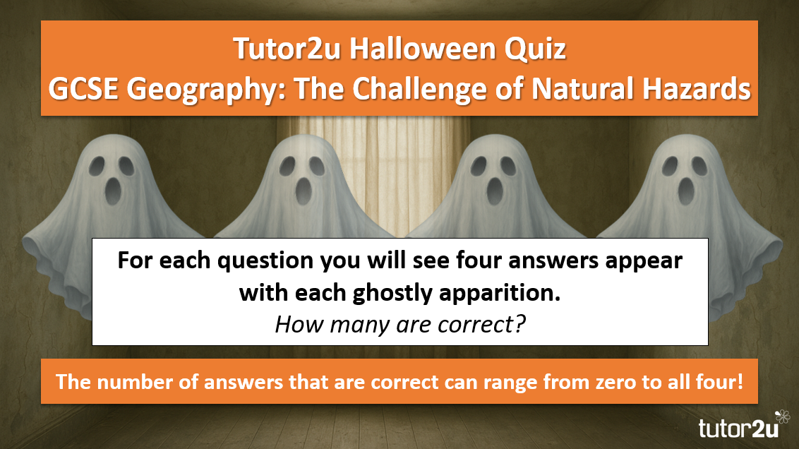 Halloween Ghost Quizzes for AQA GCSE Geography | Blog | Geography | tutor2u