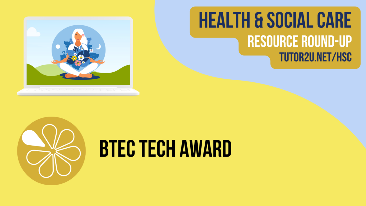 New for BTEC Tech Award in Health & Social Care | Blog | Health ...