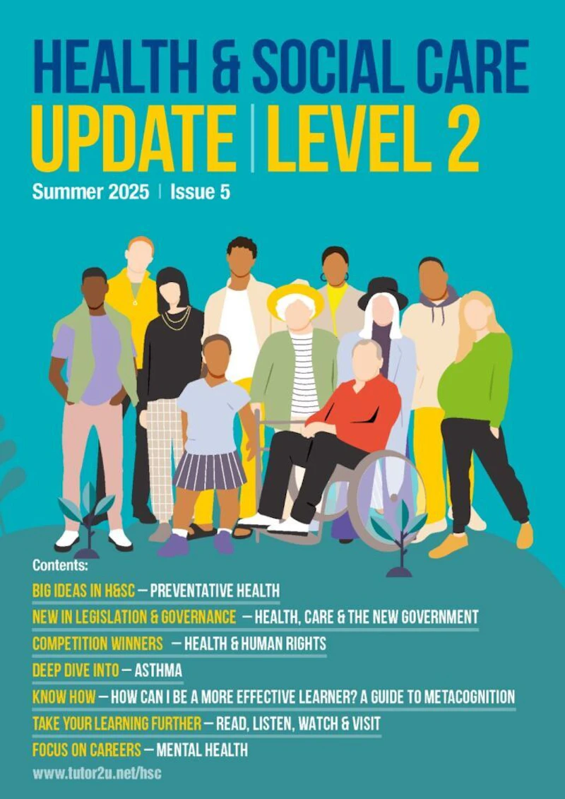 Health & Social Care Update Magazine (Level 2) - Summer 2025 Edition ...
