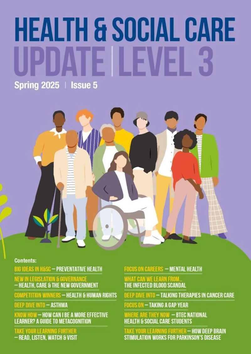 Health & Social Care Update Magazine (Level 3) - Summer 2025 Edition ...