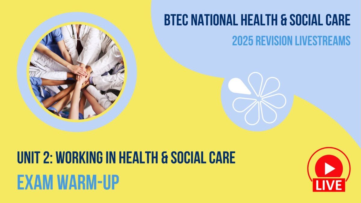 Exam Warm-Up for Unit 2 Working in Health & Social Care BTEC National HSC May 2025 | Livestreams ...