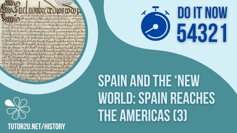 54321 Do It Now Activities for Edexcel GCSE History: Spain and the 'New ...