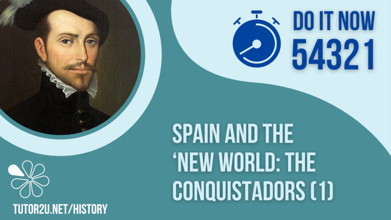 54321 Do It Now Activities for Edexcel GCSE History: Spain and the 'New ...