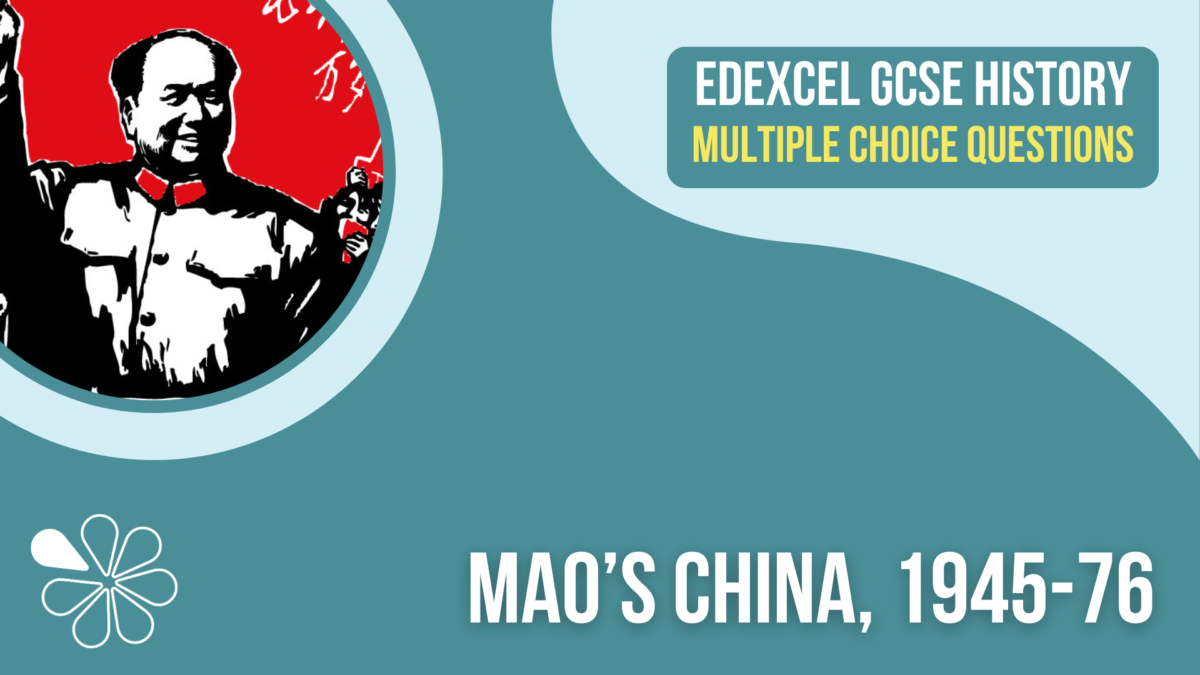 MCQs for Edexcel GCSE History: Mao's China, 1945-76 | Reference Library ...