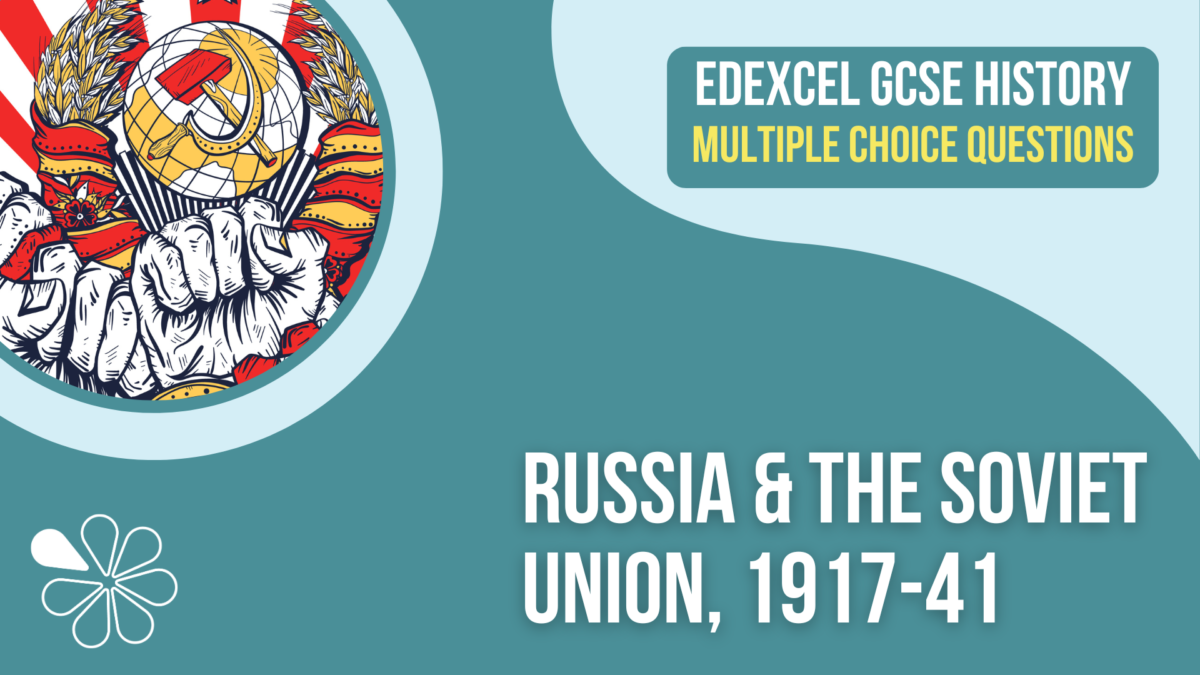 MCQs for Edexcel GCSE History: Russia and the Soviet Union, 1917-41 ...